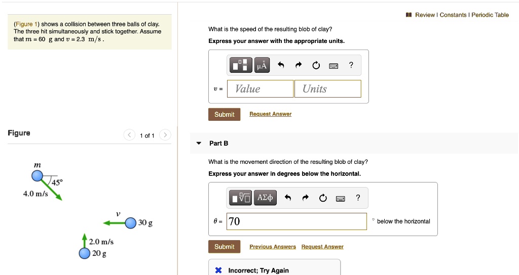 (Figure 1) shows a collision between three balls of clay. The three hit simultaneously and stick ...