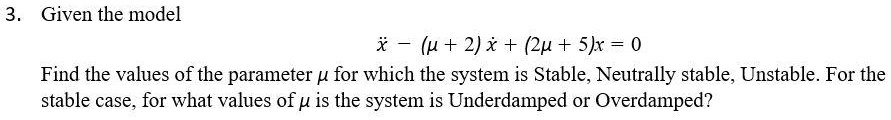 SOLVED: Given the model: - (u + 2)x + (2u + âˆš(Jx)) = 0 Find the values of the parameter p for ...