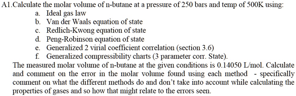 SOLVED: Calculate the molar volume of n-butane at a pressure of 250 ...