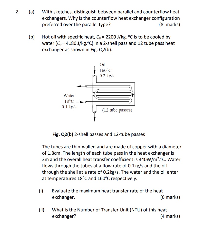 2. (a) With sketches, distinguish between parallel and counterflow heat ...