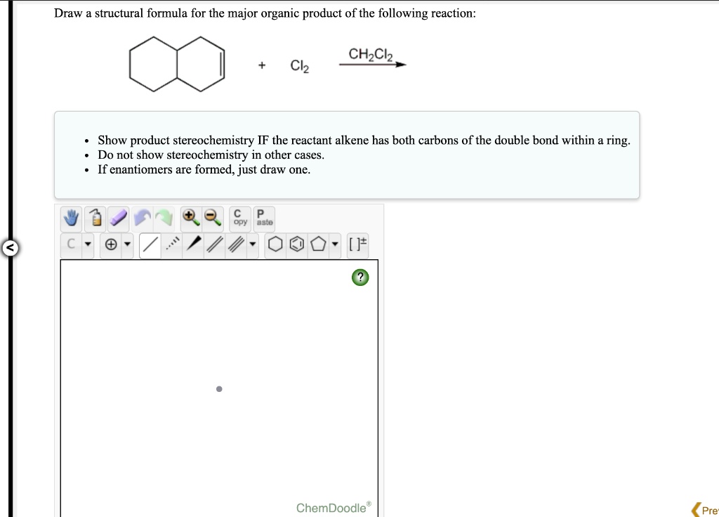 SOLVED: Draw the structural formula for the major organic product of the following reaction ...