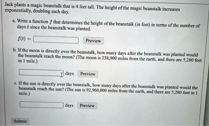 SOLVED: Jack plants a magic beanstalk that is feet tall. The height of ...