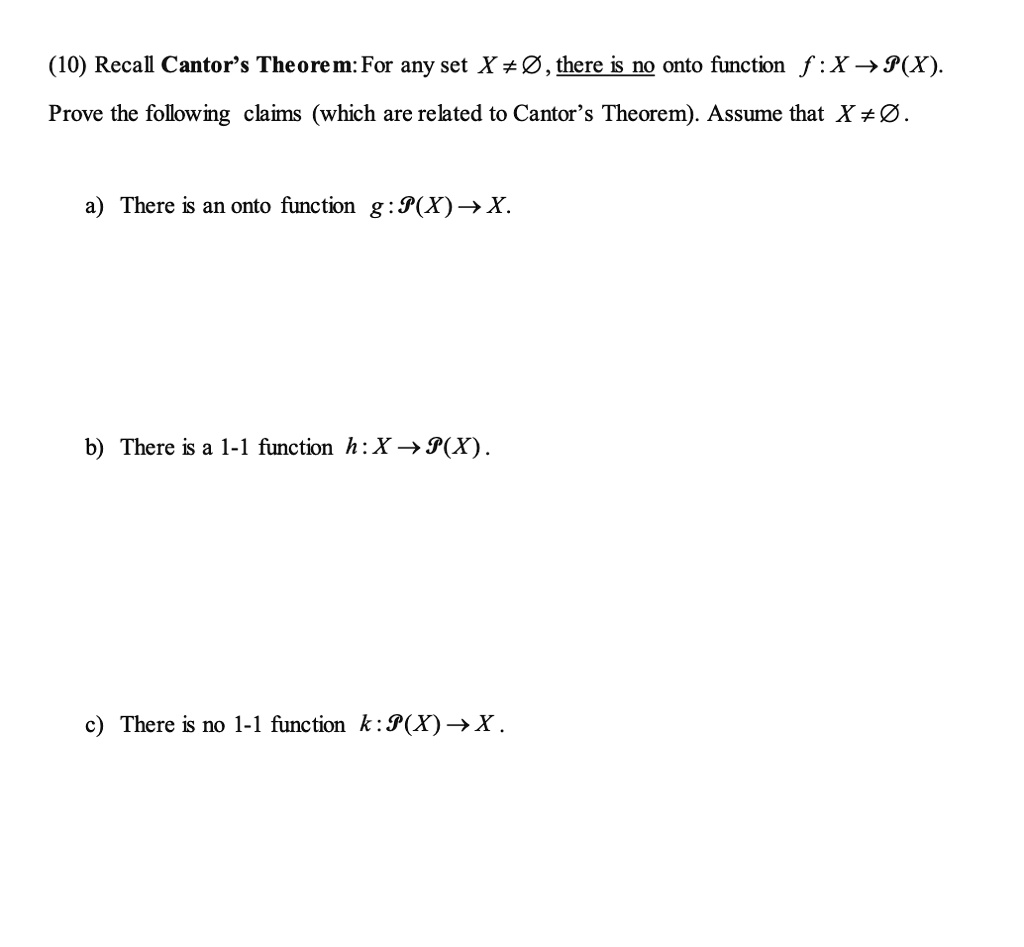10 Recall Cantor Theorem For Any Set X There Isno Onto Function Fx Sx Prove The Following Claims