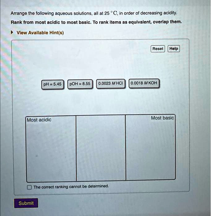 SOLVED: Arrange the following aqueous solutions, all at 25Â°C, in order of decreasing acidity ...