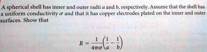a spherical shell has inner and outer radii a and b respectively assume ...
