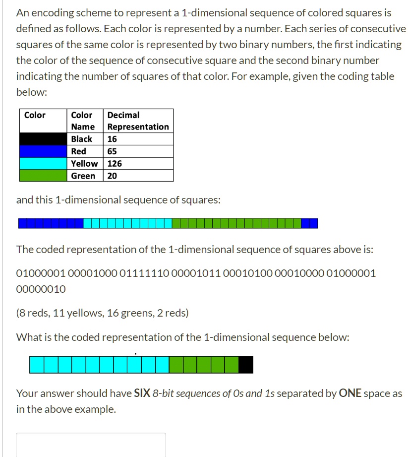 SOLVED: An encoding scheme to represent a 1-dimensional sequence of ...