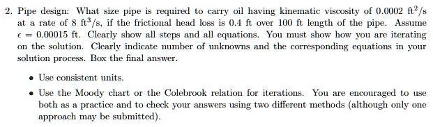 2. Pipe design: What size pipe is required to carry oil having ...