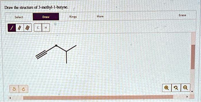 SOLVED: Draw the structure of 3-methyl-1-butyne Select Draw Rings More Erase