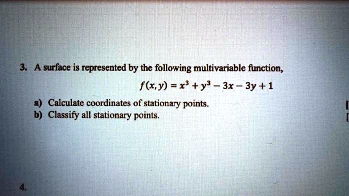 SOLVED: A surface is represented by the following multivariable function; fk,y)=x+y 3x- 3y+1 ...