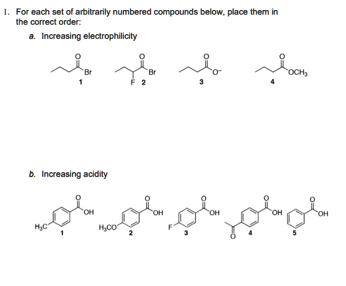 SOLVED: For each set of arbitrarily numbered compounds below; place ...
