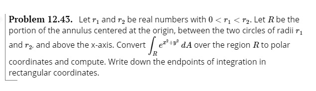 SOLVED: Problem 12.45. Let r1 and rz be real numbers with 0