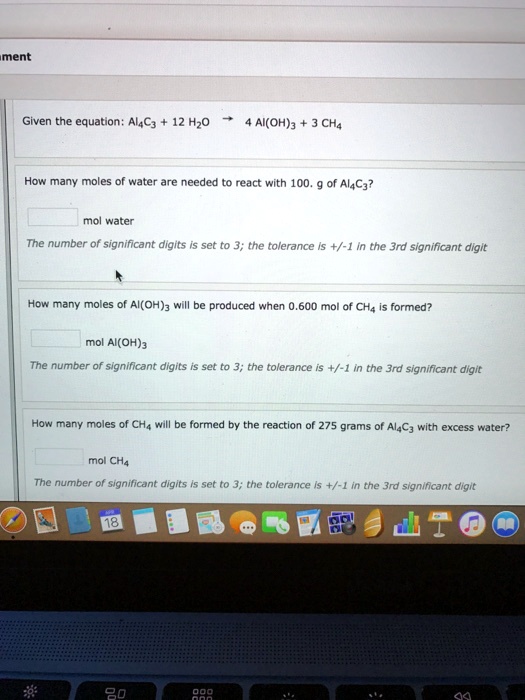 SOLVED: Given the equation: Al4C3 + 12 H2O â†’ AI(OH)3 + CH4 How many ...