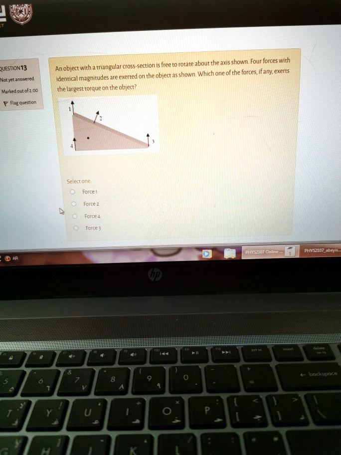SOLVED: Section free to rotate about the axis shown. Four forces with an object with a ...