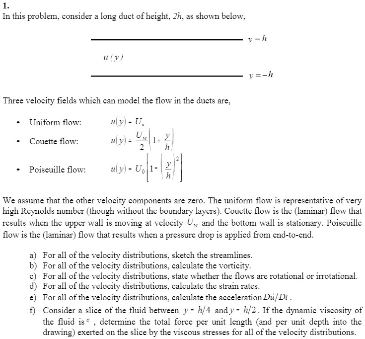 could you please give me the answers to these questions in this problem consider a long duct ...