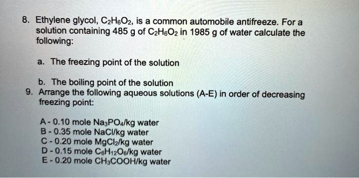 SOLVED: Ethylene glycol;, CzHeOz, is a common automobile antifreeze ...