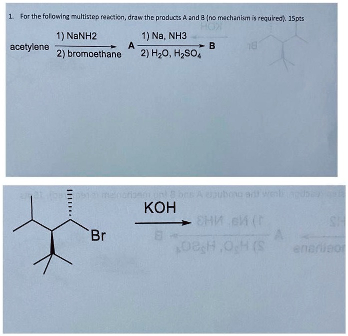 SOLVED:For the following multistep reaction , draw the products A and B ...