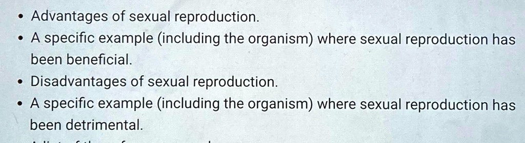 SOLVED: Advantages of sexual reproduction. A specific example ...