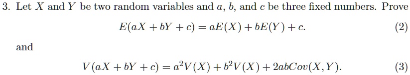 SOLVED:Let X and Y be two random variables and a, b, and c be three fixed numbers Prove E(aX ...
