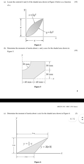 SOLVED: (a) Locate the centroid and y of the shaded area shown in Figure 4 below as a function ...