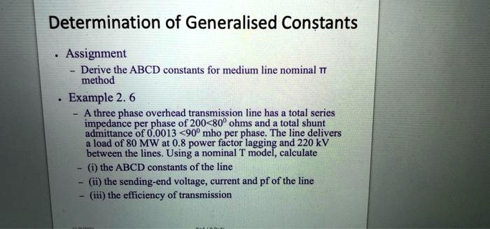 SOLVED: Assignment: Determination of Generalized Constants Derive the ...