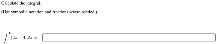 SOLVED: Calculate the integral. (Use symbolic notation and fractions ...
