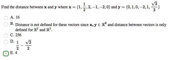SOLVED: Find the distance between X and where X = 2,2,-1, 2,0) andy ...