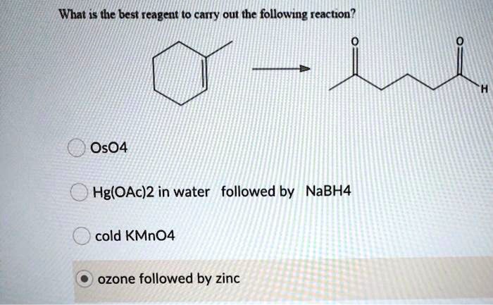SOLVED:What is the best reagent to catry Out the following reaction ...