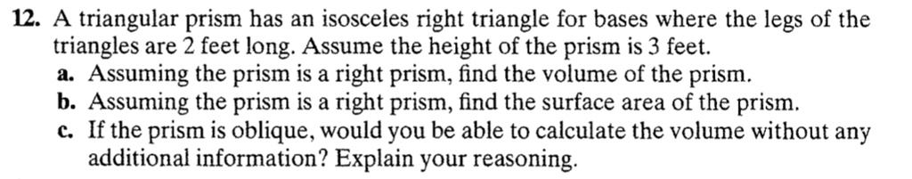 SOLVED: 12. A triangular prism has an isosceles right triangle for ...