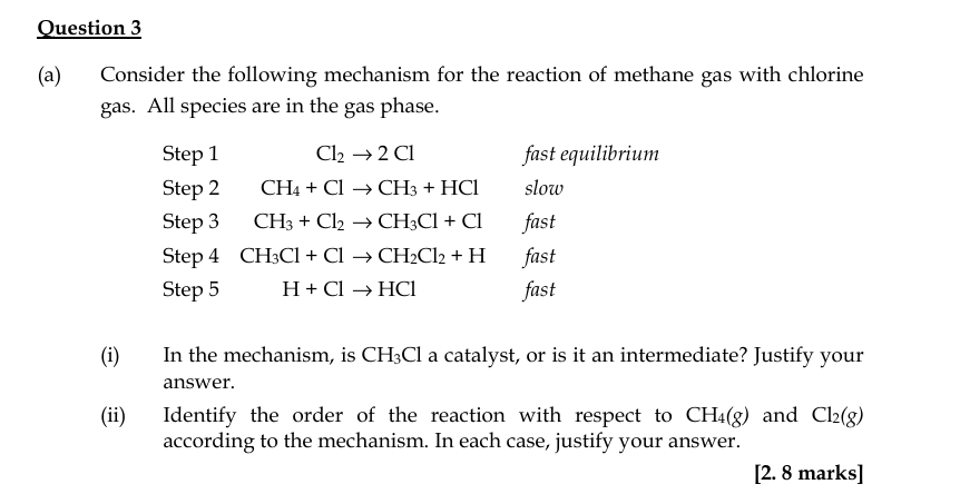 Question 3 (a) Consider the following mechanism for the reaction of ...