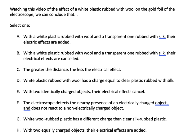 SOLVED: Watching this video of the effect of a white plastic rubbed ...