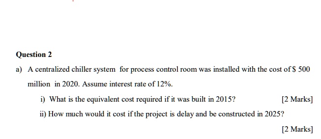 SOLVED: Question 2 a) A centralized chiller system for process control ... SOLVED: Question 2 a) A centralized chiller system for process control ...