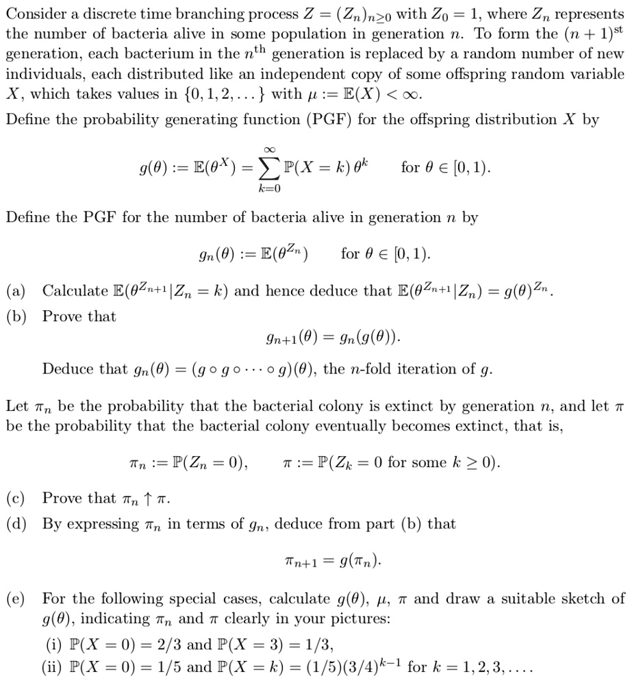 consider a discrete time branching process z znnzo with zo 1 where zn represents the number of ...