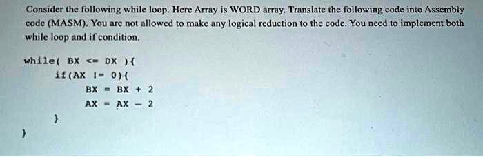 Solved Consider The Following While Loop Here Array Is A Word Array Translate The Following