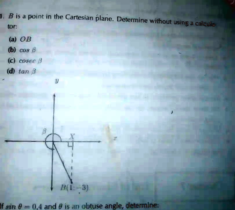 b is a point in the cartesian plane determine without using a calkila ...