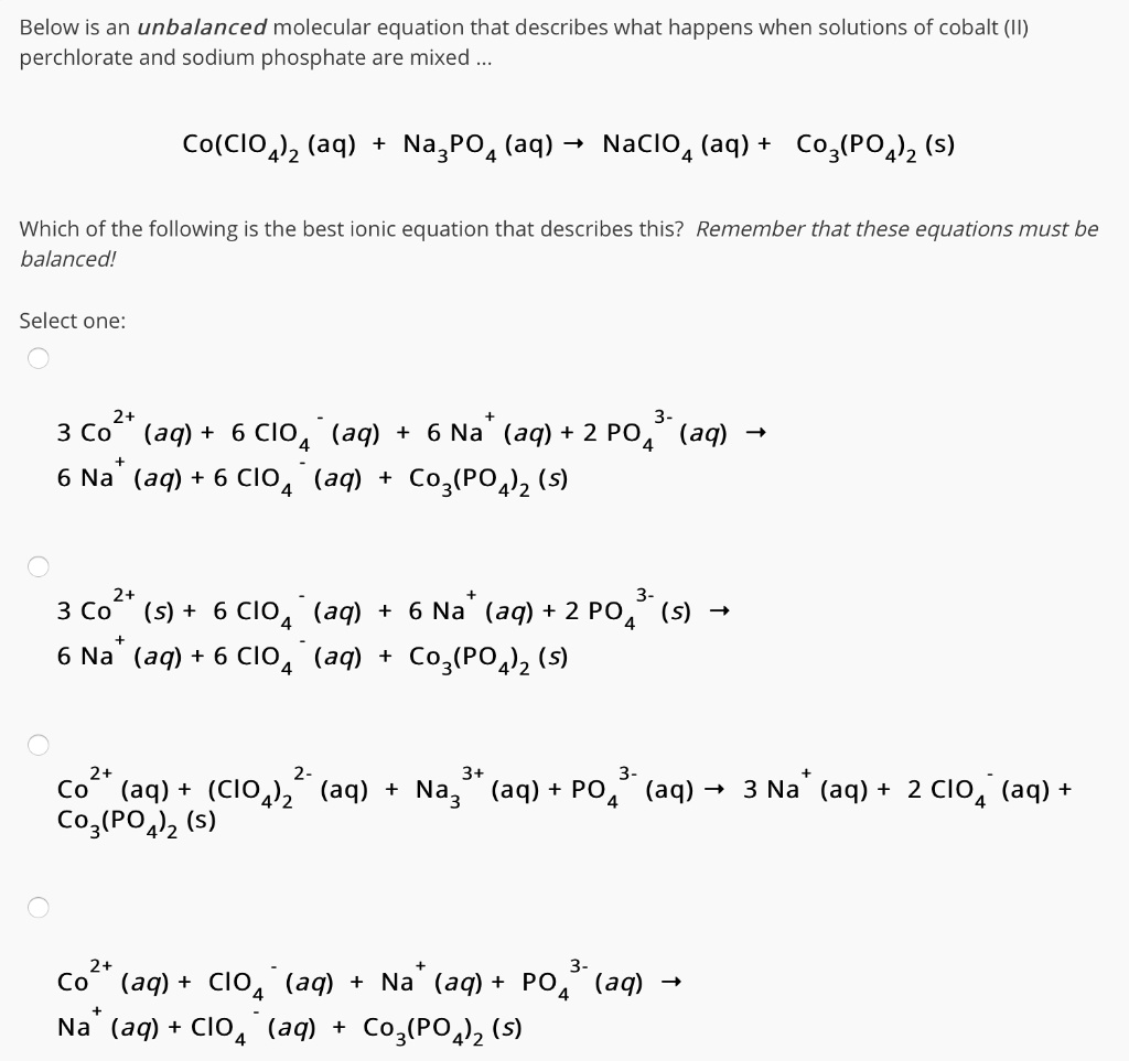 below is an unbalanced molecular equation that describes what happens when solutions of cobalt ...