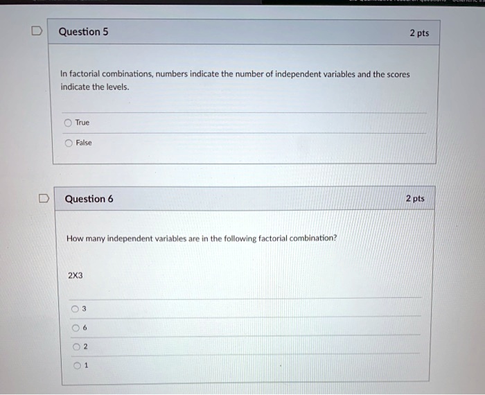 SOLVED:Question 5 2 pts In factorial combinations numbers indicate the ...
