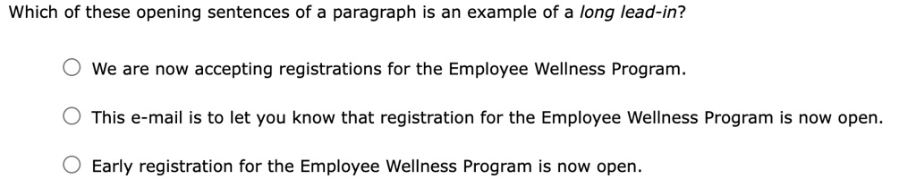 Which of these opening sentences of a paragraph is an example of a long ...