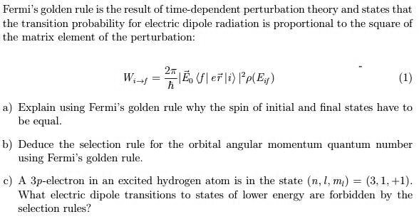 SOLVED: Fermi's golden rule is the result of time-dependent ...