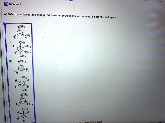 SOLVED: Choose the eclipsed and staggered Newman projections for propane. Select ALL that apply ...