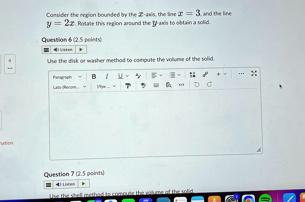 SOLVED: Consider the region bounded by the x-axis, the line x=3, and the line y=2x. Rotate this ...