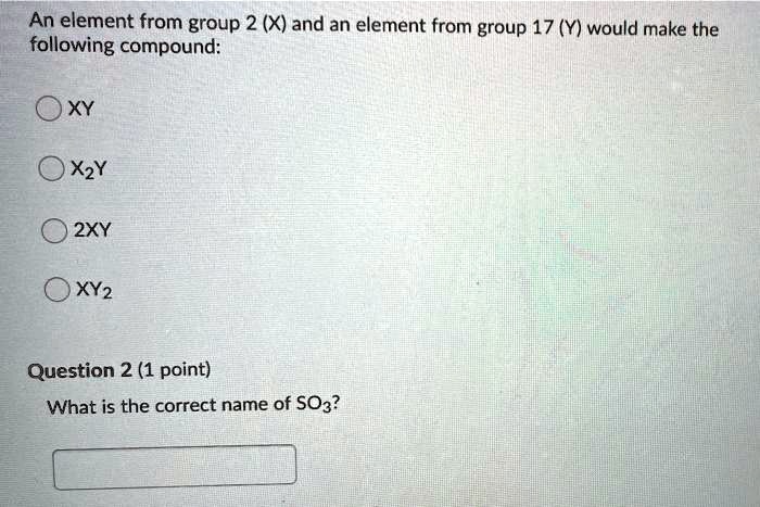 SOLVED: An element from group 2 (X) and an element from group 17 (Y ...