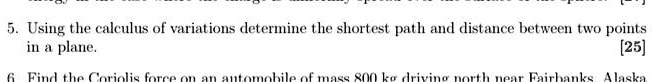 5. Using the calculus of variations determine the shortest path and ...