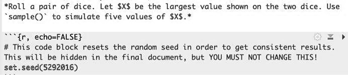 SOLVED: Texts: Example code on how to solve this in RStudio? Thank you! *Roll a pair of dice ...