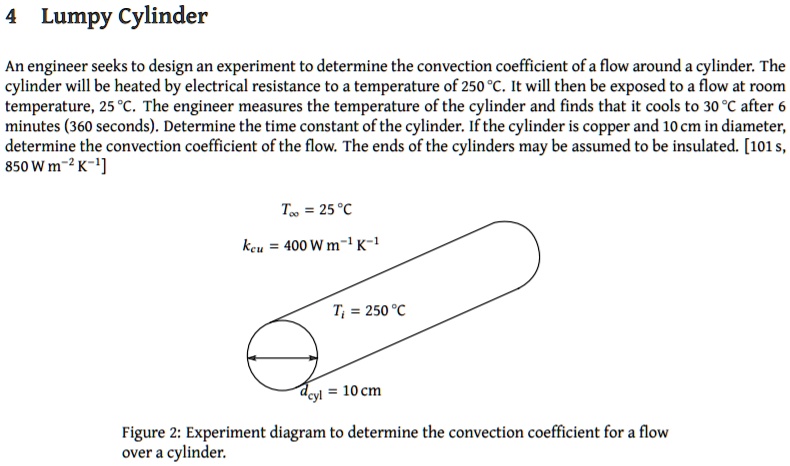 SOLVED: 4 Lumpy Cylinder An engineer seeks to design an experiment to ...