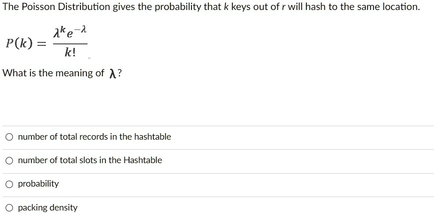 SOLVED: The Poisson Distribution gives the probability that k keys out ...