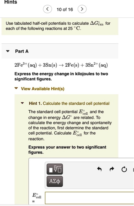 Hints10 of 16Use tabulated half-cell potentials to ca… - SolvedLib