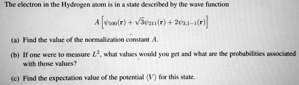 Solved The Electron In The Hydrogen Atom Is In A State Described By