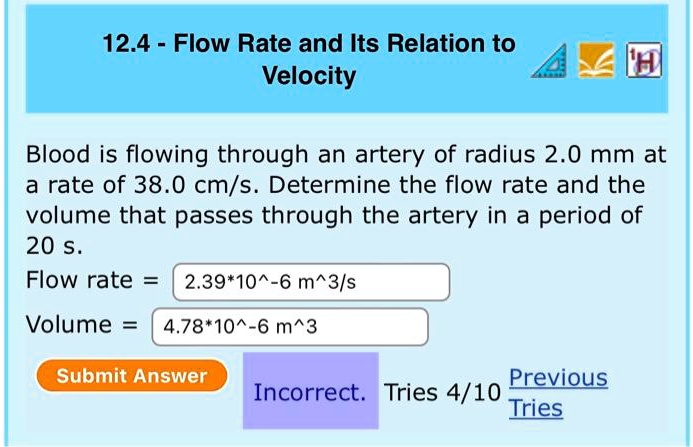 SOLVED: 12.4 - Flow Rate and Its Relation to Velocity Blood is flowing through an artery of ...