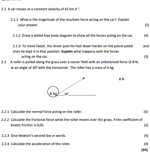 SOLVED: I need help asap please car moves at a constant velocity of 65 km.h 2.1.1 What is the ...