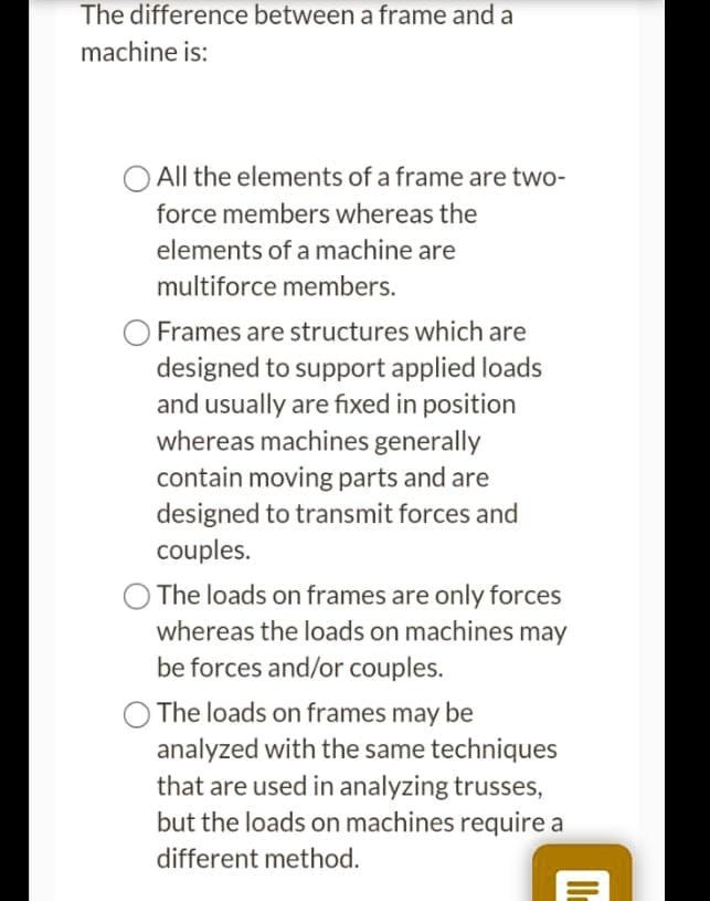 SOLVED: The difference between a frame and a machine is: - All the ...